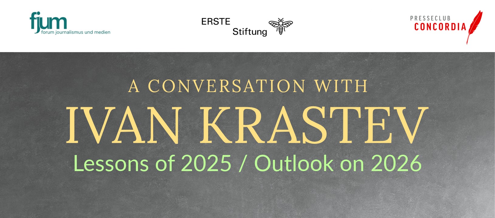 A Conversation with Ivan Krastev: Lessons from 2025, Outlook on 2026 – Presseclub Concordia